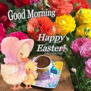Easter-Good Morning.! - eikones top