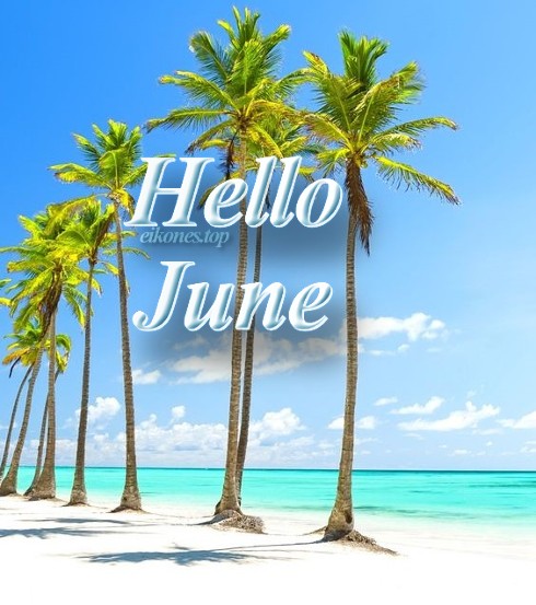 Summer: Welcome-Hello June Images(Εικόνες Τοπ) - eikones top